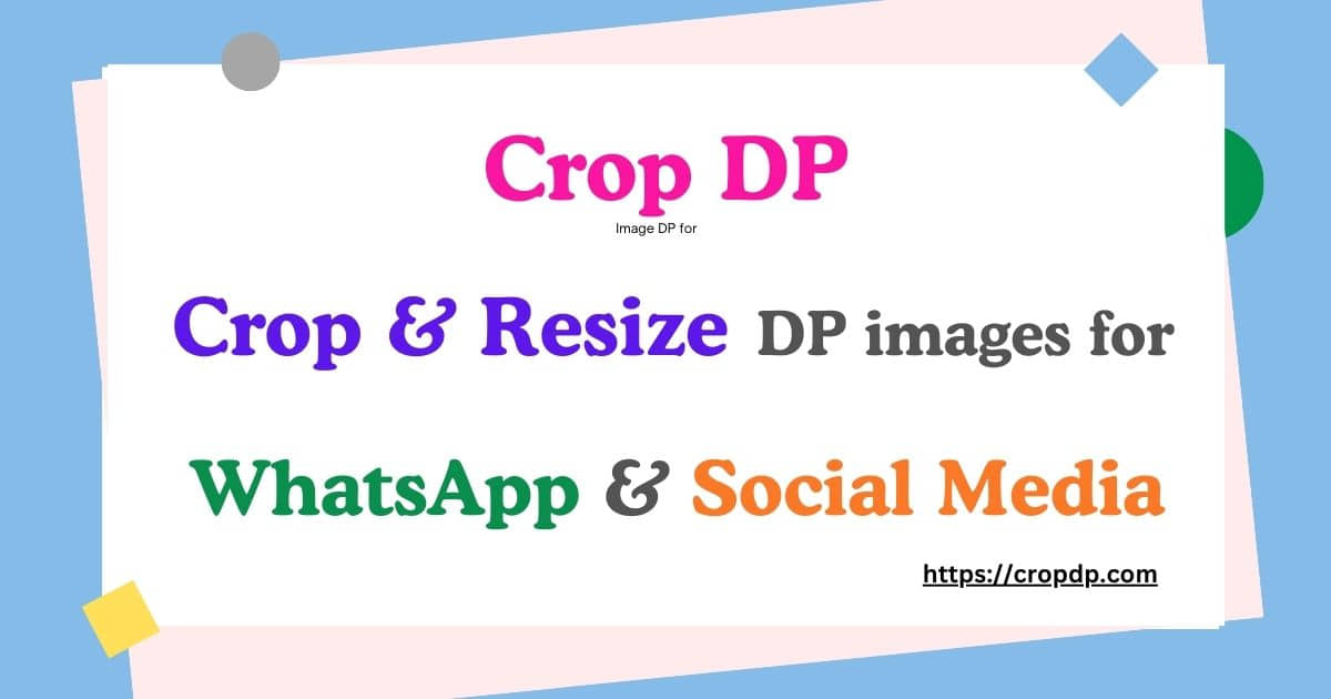Crop DP | WhatsApp & SocialMedia DP Cropping Tool